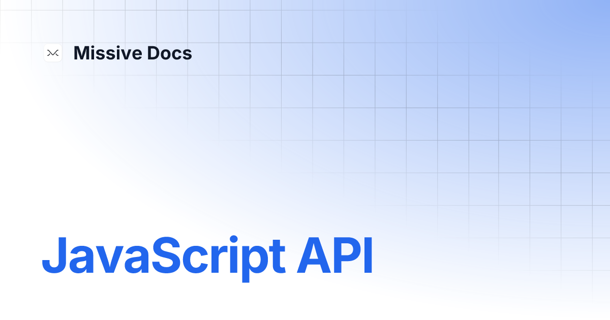 JavaScript API | Developers | Missive Docs