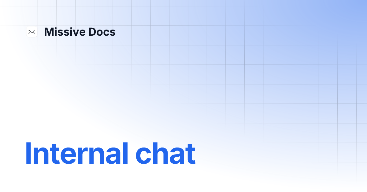 Internal chat | Missive Docs