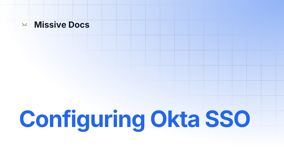 Configuring Okta SSO | Missive Docs