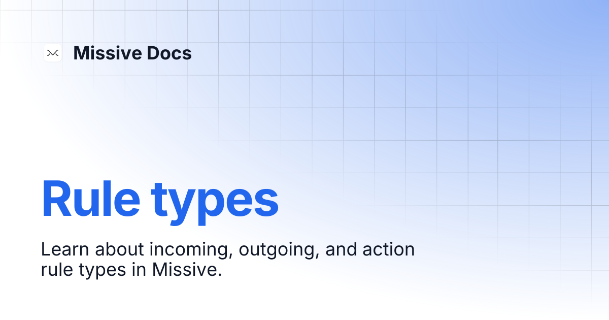 Rule types | Missive Docs